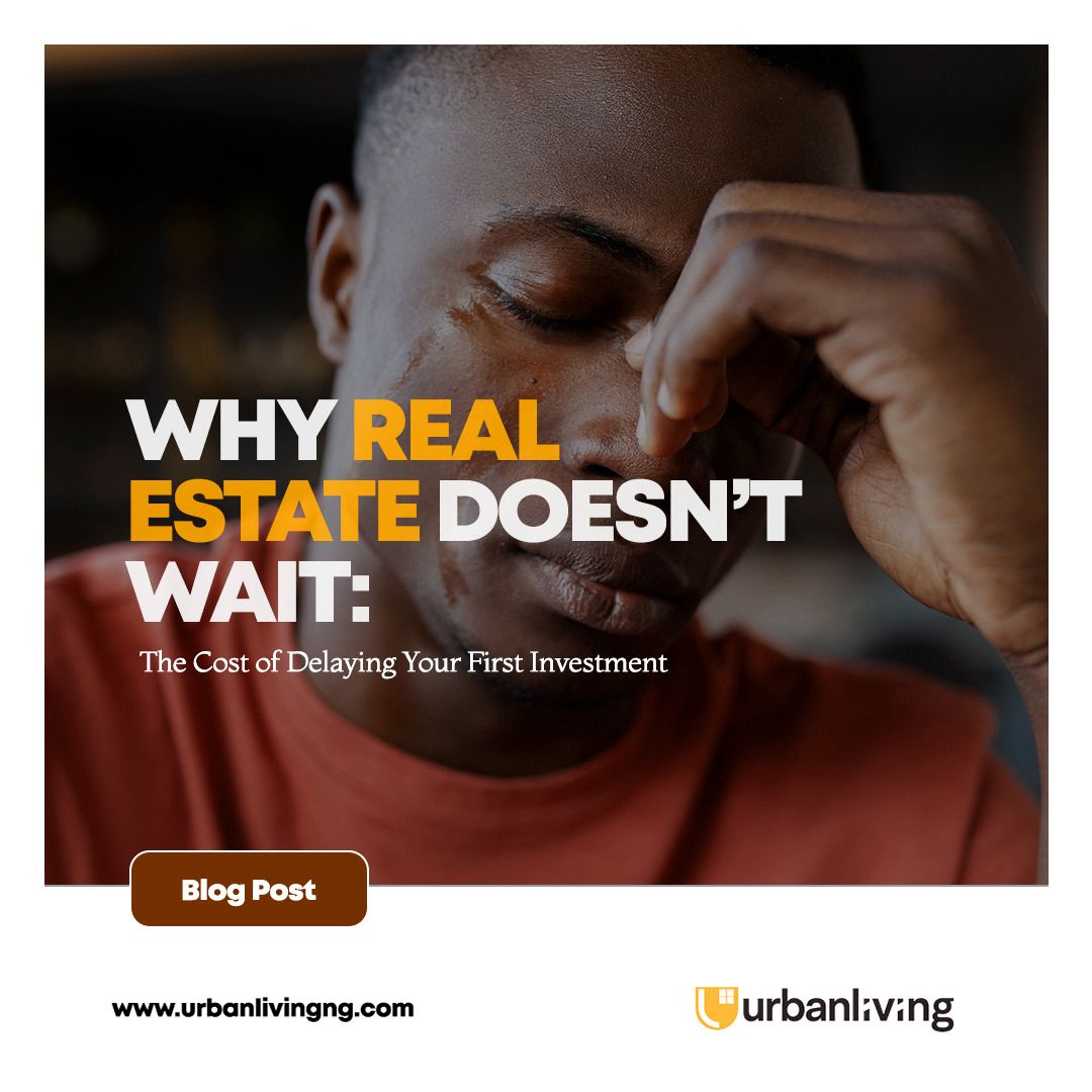 Why Real Estate Doesn’t Wait: The Cost of Delaying Your First ...